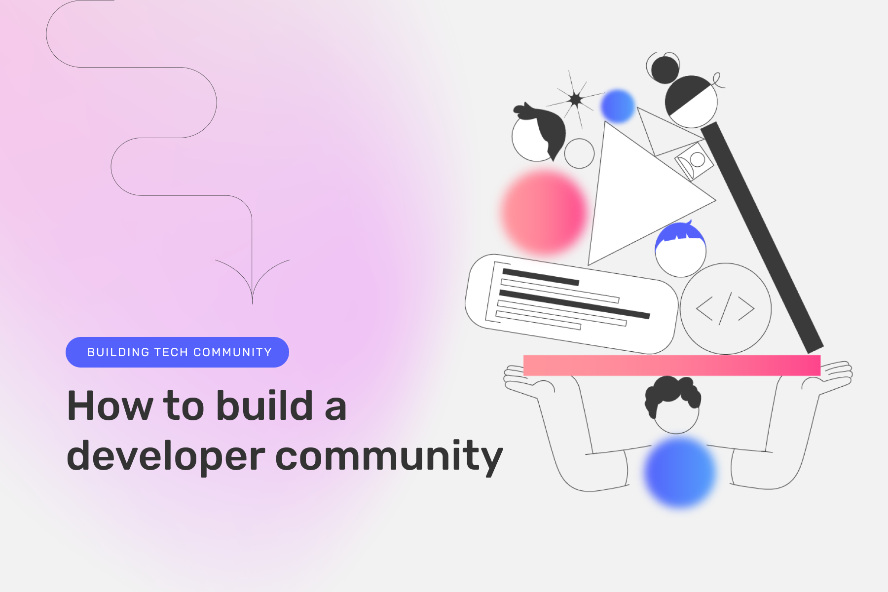 The complete guide to building and growing a vibrant developer community - Advocu
